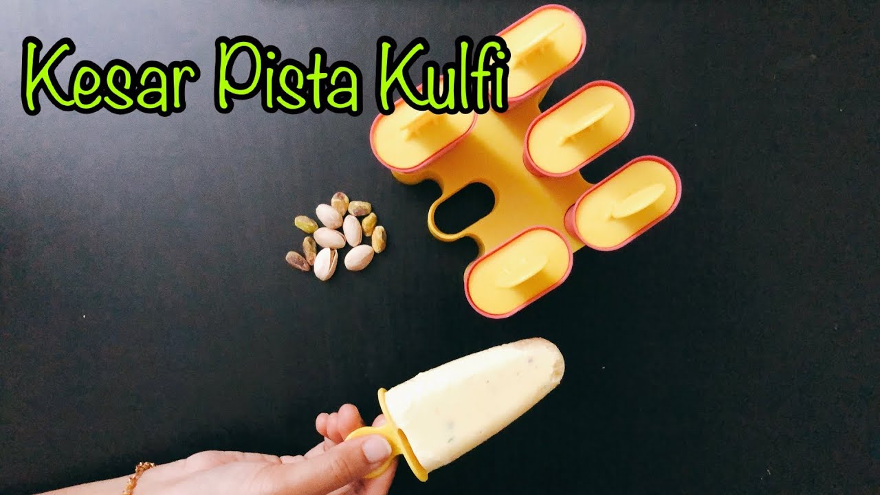 Kesar Pista Kulfi| Creamy Milk Popsicle| Summer Special for Kids ...