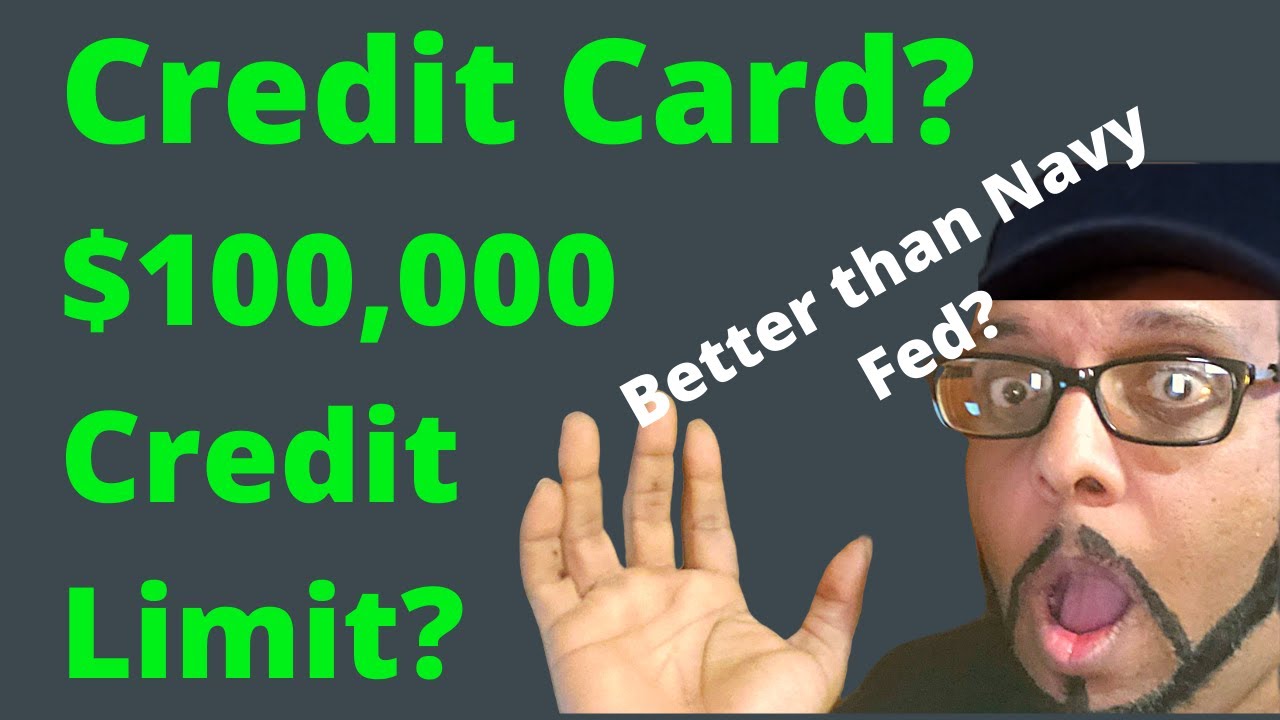 100K Credit Limit Credit Card Is It From Navy Fed nfcu ? - YouTube