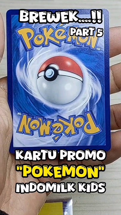 Brewek Kartu Promo Pokemon Indonesia Edisi Indomilk Kids Part 5 #pokemon #pokemoncards # ...