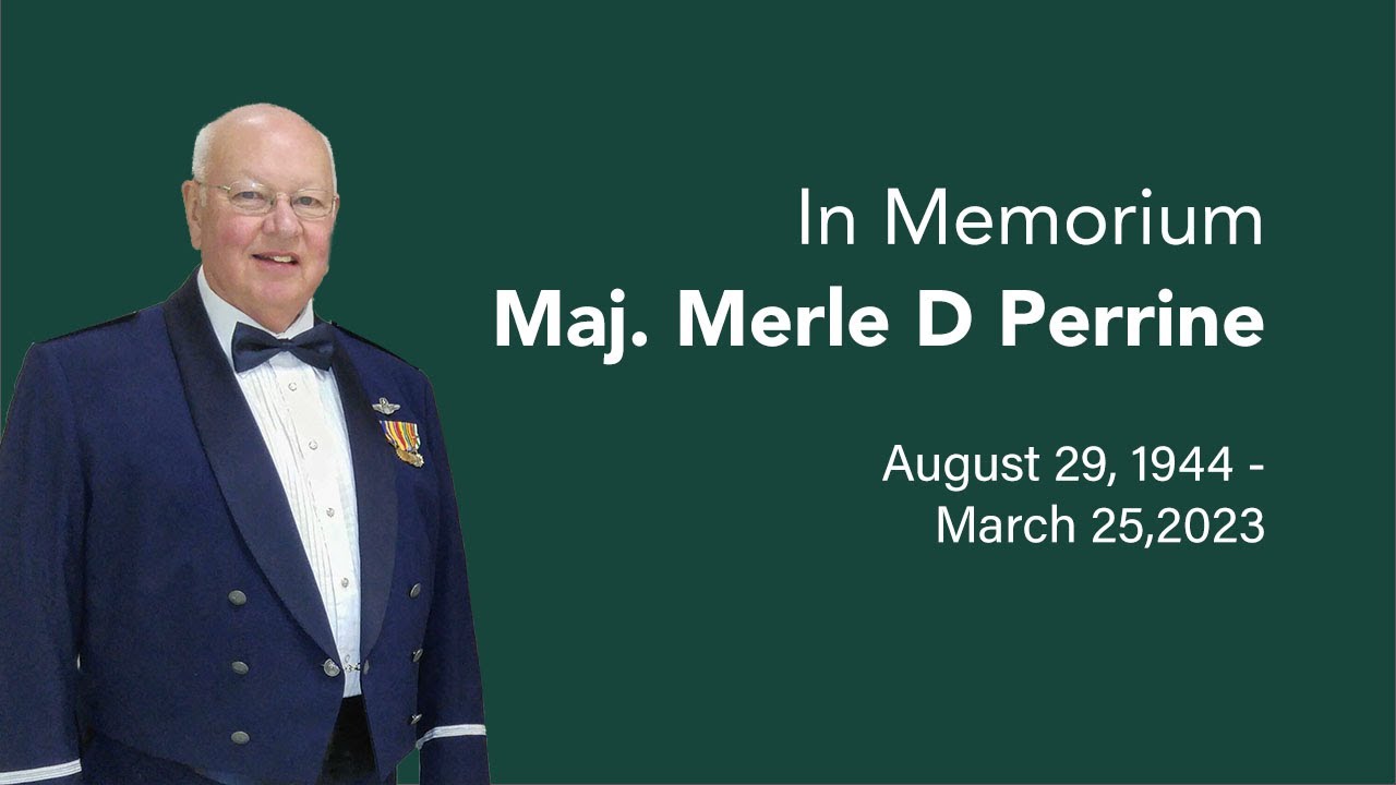 In Memoriam: Maj. Merle Perrine, Ret. - YouTube