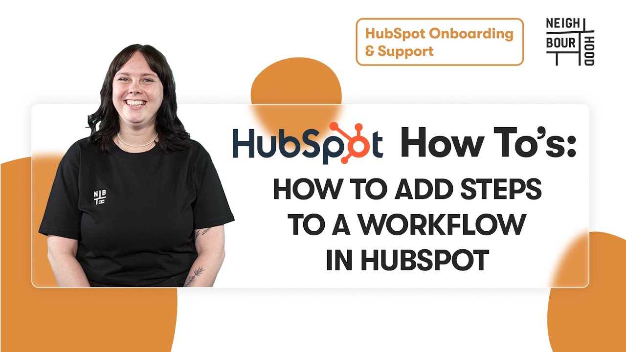 How To Add Steps To A Workflow In HubSpot HubSpot How To s With Neighbourhood YouTube how-to-add-steps-to-a-workflow-in-hubspot-hubspot-how-to-s-with-neighbourhood-youtube