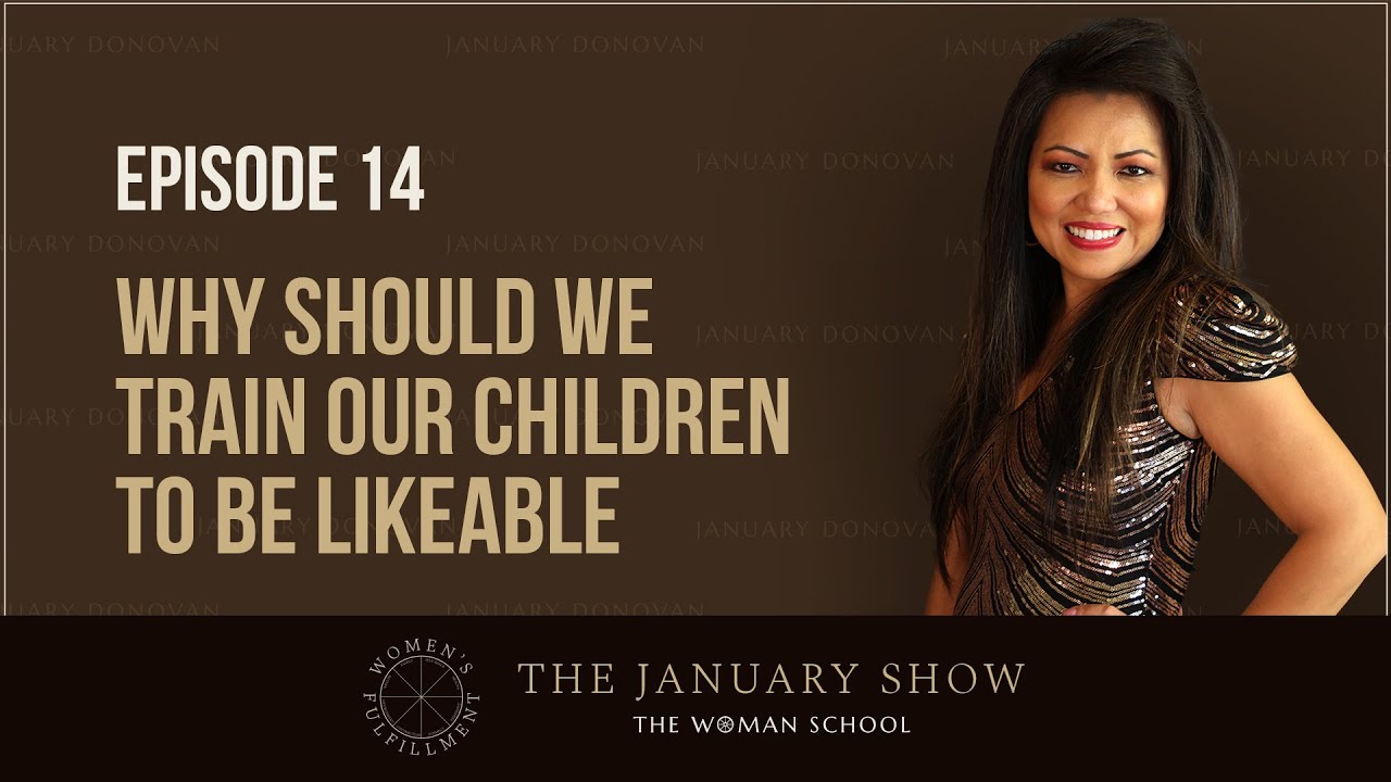Why Should We Train Our Children to be Likeable - YouTube
