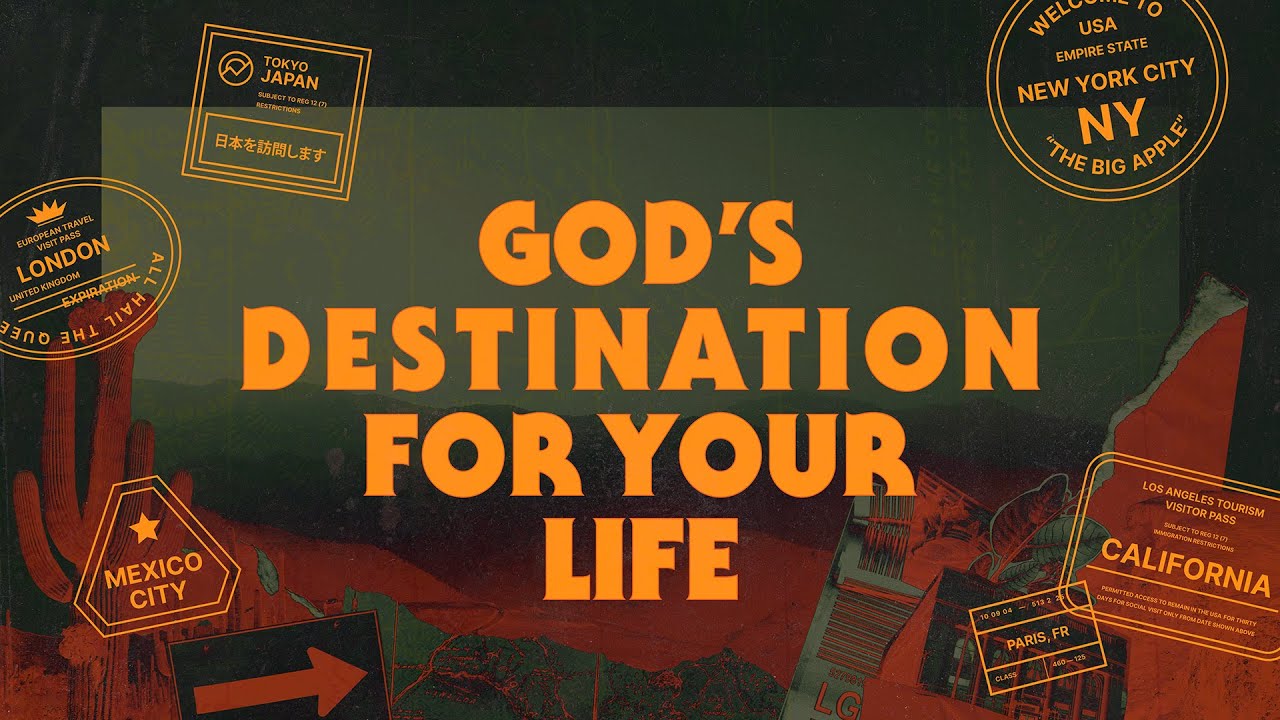 God's Destination For Your Life - - Bible Portal