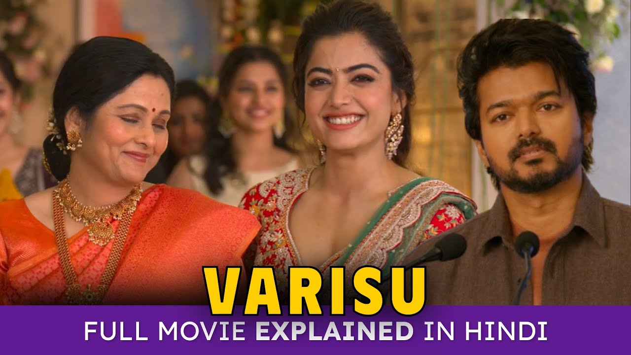Varisu(2023) Full Movie Explained In Hindi | Varisu Movie | Vijay ...