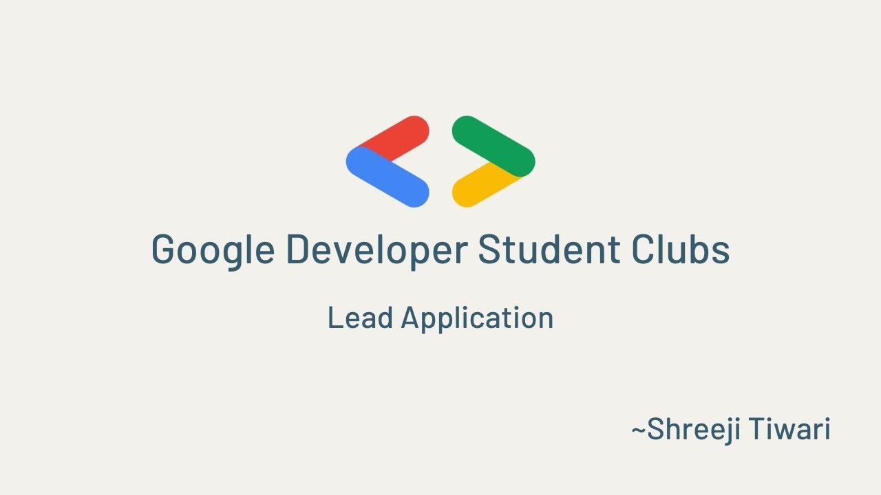 Google Developers Student Club(GDSC) Lead Application Video - YouTube