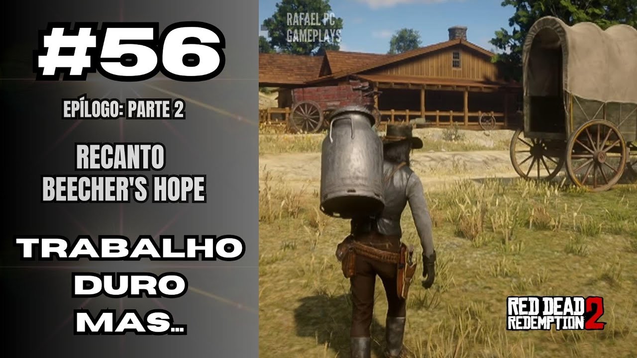 JOHN MARSTON: TRABALHANDO DURO NO RANCHO - #56 - RED DEAD REDEMPTION 2 ...