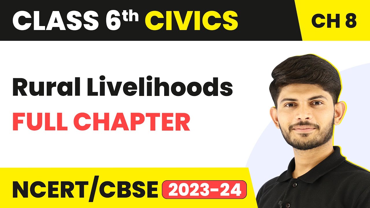 Rural Livelihoods Full Chapter Class 6 Civics | NCERT Civics Class 6 ...