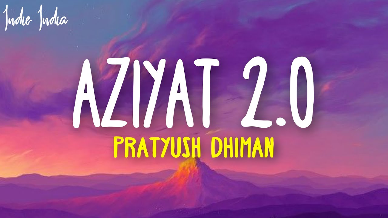 Aziyat 2.0 Slowed and Reverb - Pratyush Dhiman ft. Shivoryx - YouTube Music