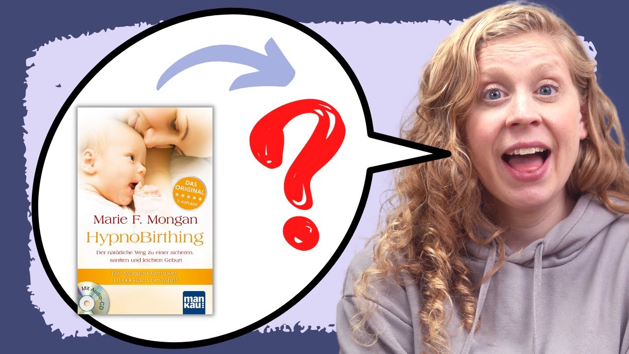 HypnoBirthing Buch: DAS würde ich SOFORT danach machen! - YouTube