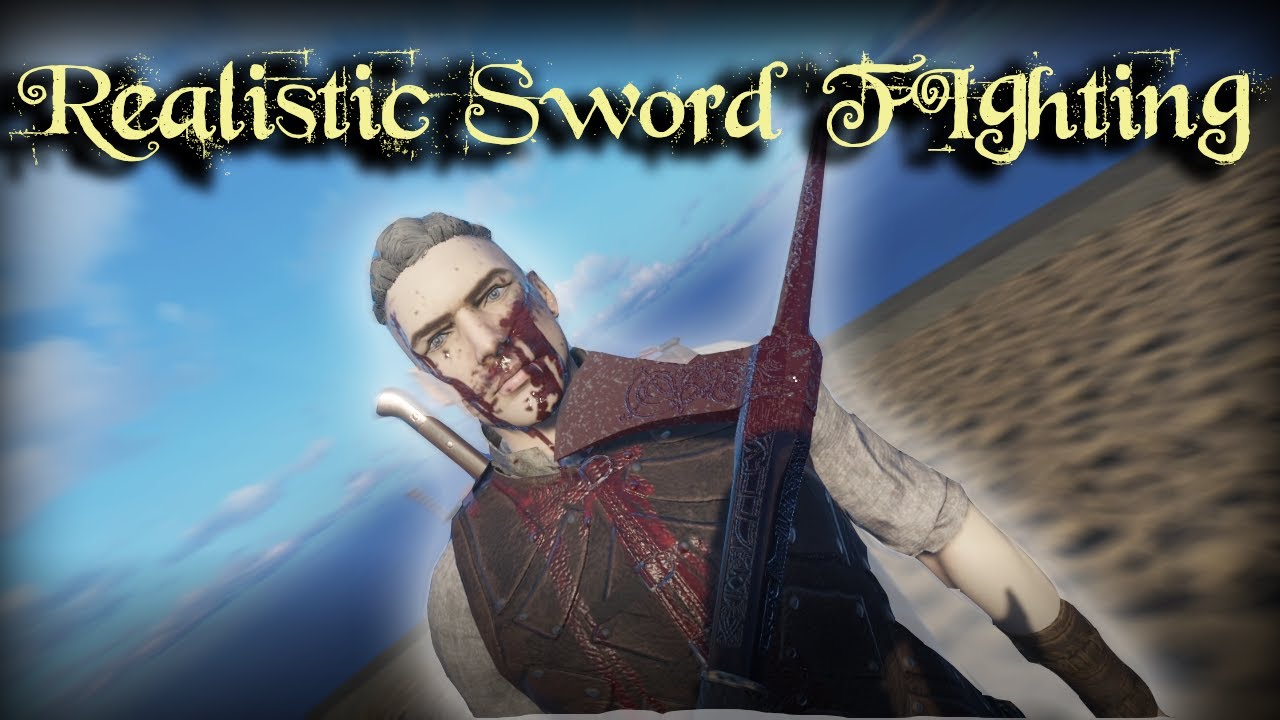 Realistic Sword Fighting v.10 - Blade & Sorcery - YouTube