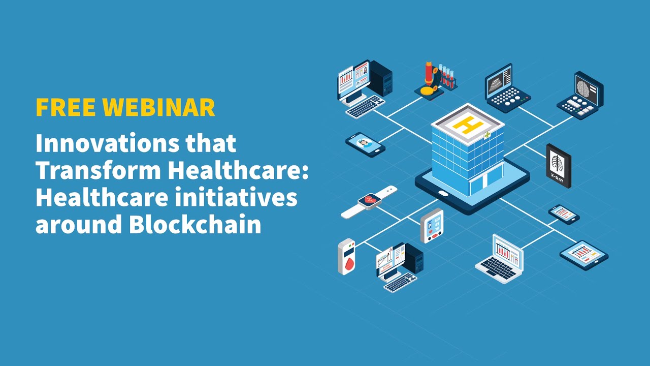 WEBINAR | Innovations that Transform Healthcare: Initiatives around ...