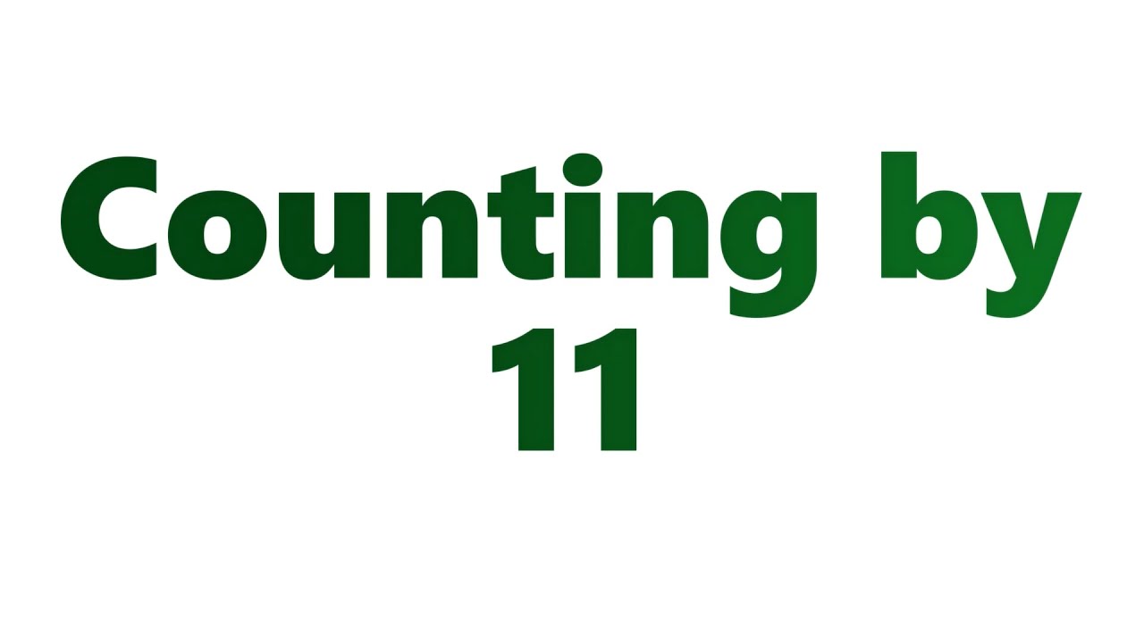 Counting by 11 (Long Version) - Kids Educational Skip Counting Video ...