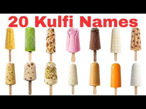 20 Kulfi Names for Kids | कुल्फी के 20 नाम | Learn Kulfi Names in Hindi & English | Kids Learning