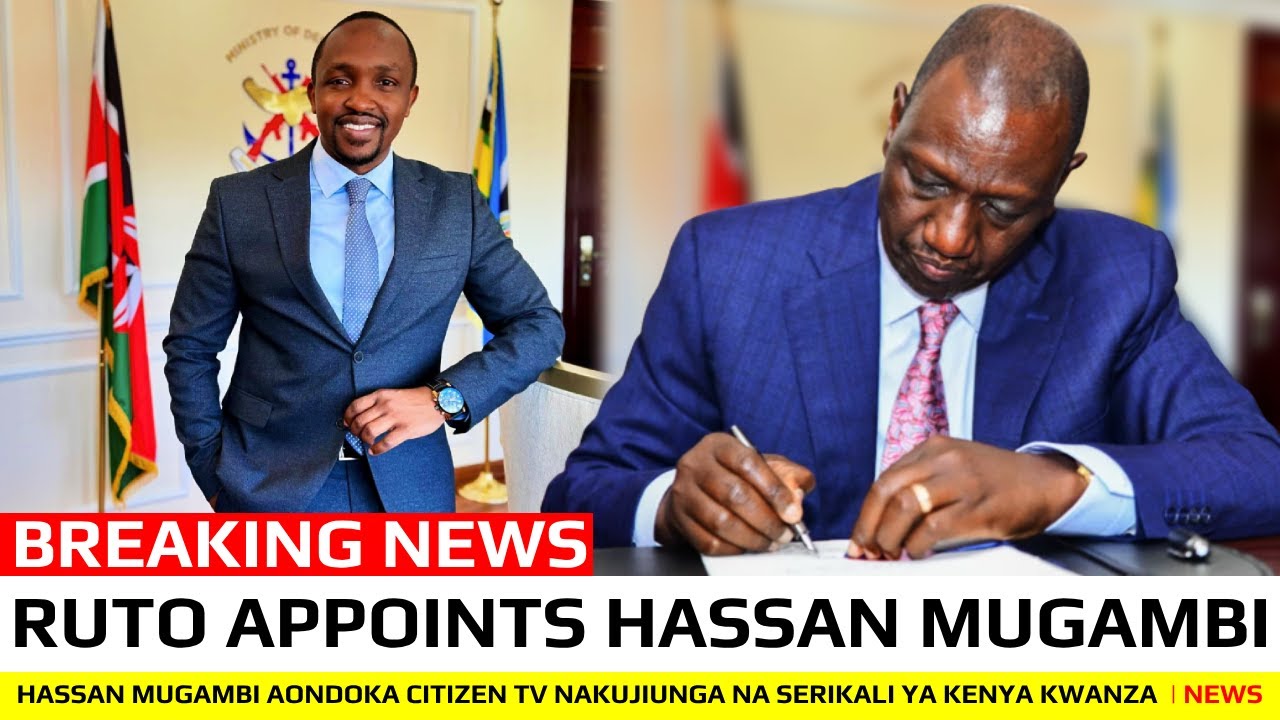 BREAKING NEWS: HASSAN MUGAMBI AONDOKA CITIZEN TV NAKUJIUNGA NA SERIKALI ...