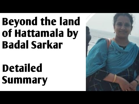 Beyond the Land of Hattamala by Badal Sarkar #3rd sem common course Readings on lndian ...