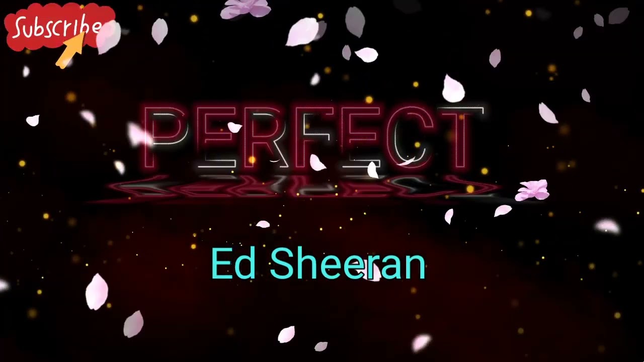 PERFECT / Ed Sheeran - YouTube