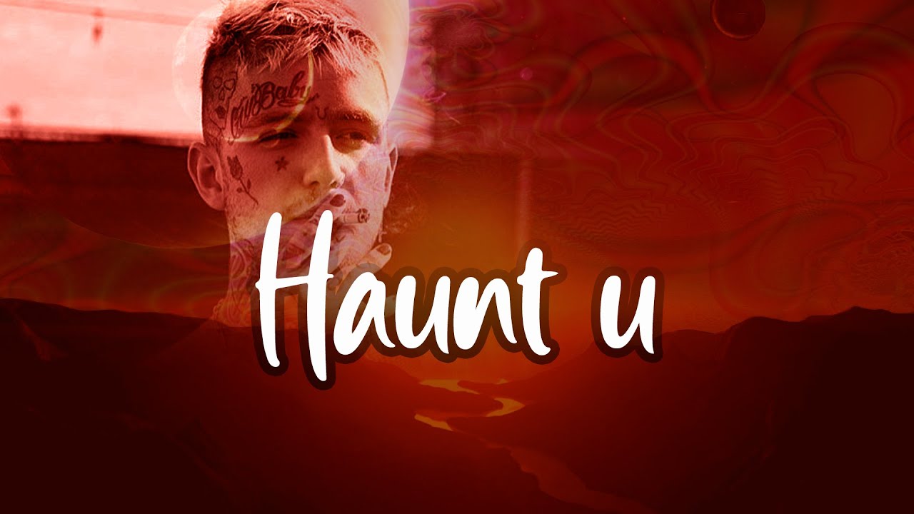 Lil Peep - Haunt u Lyrics - YouTube