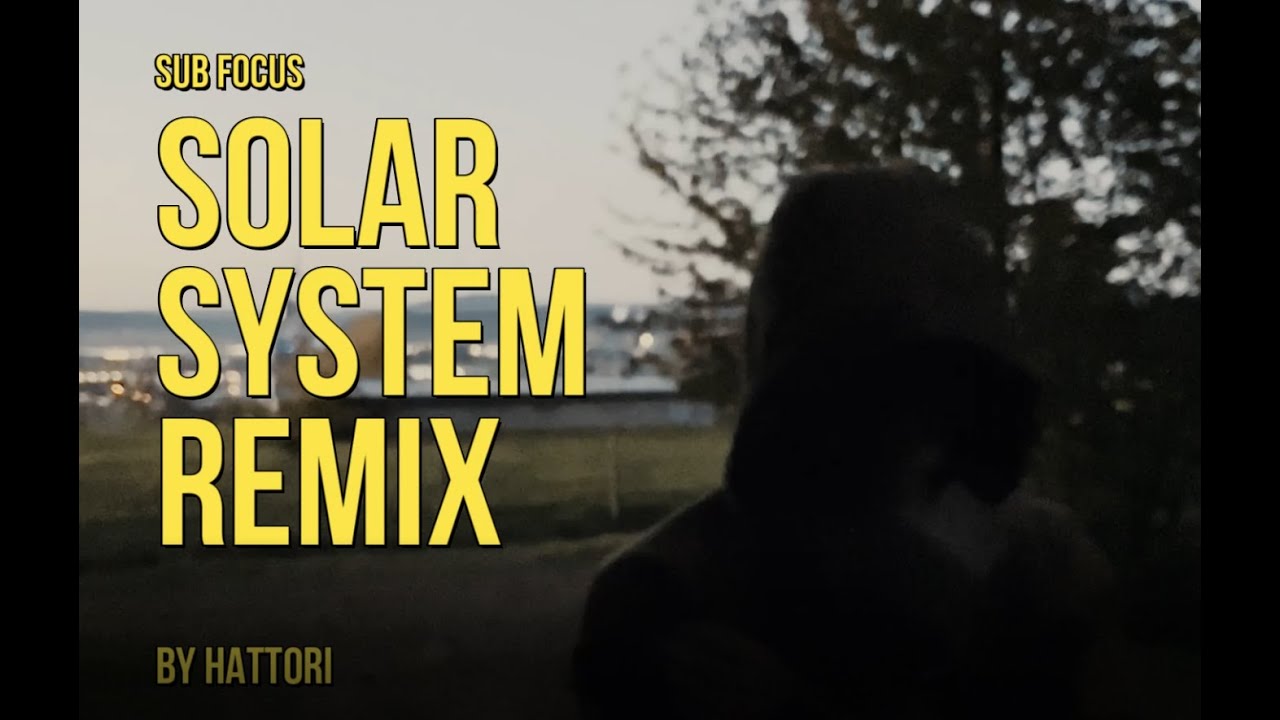 Solar System Remix (Sub Focus) - YouTube