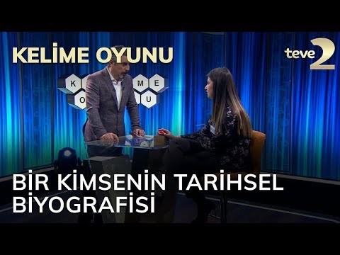 Kelime Oyunu: Bir kimsenin tarihsel biyografisi
