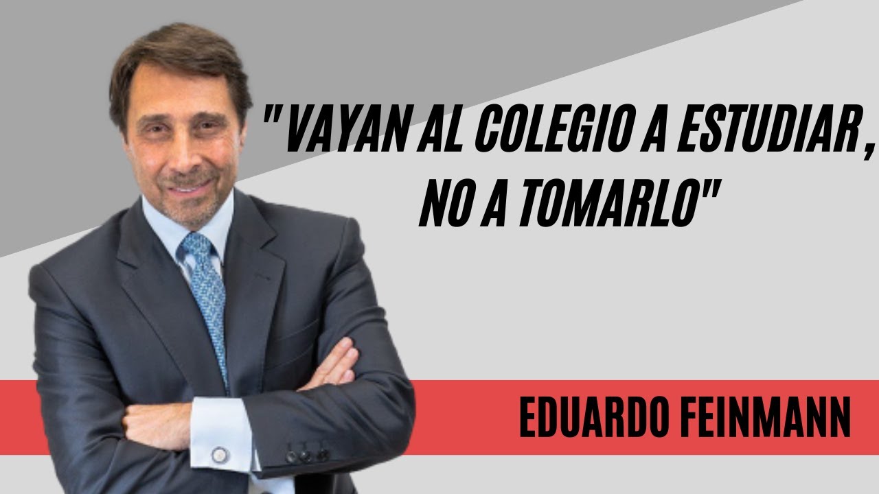 Eduardo Feinmann: "Chicos, vayan al colegio a estudiar, no a tomarlos ...