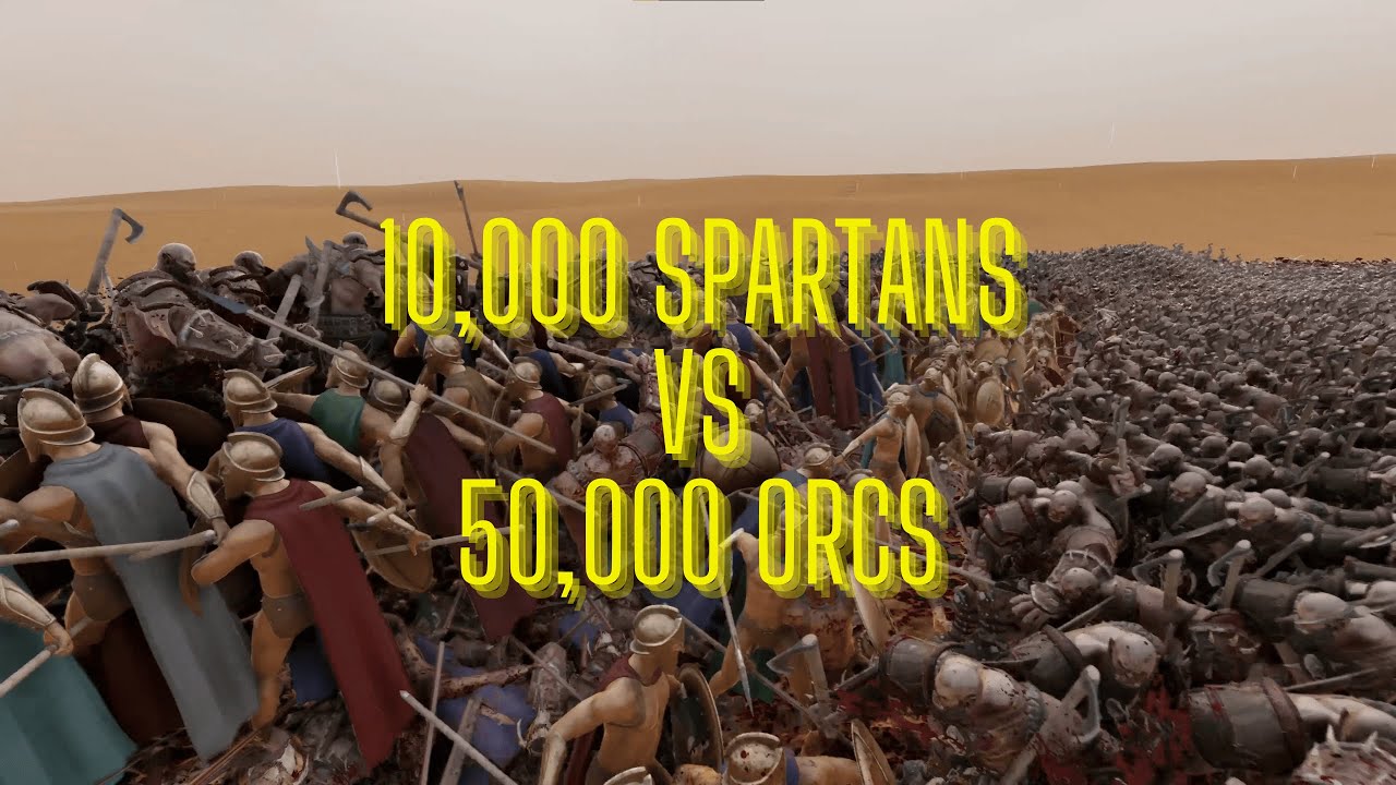 10,000 Spartans vs 50,000 Orcs -- Who Will Win? (THIS IS... Mordor ...