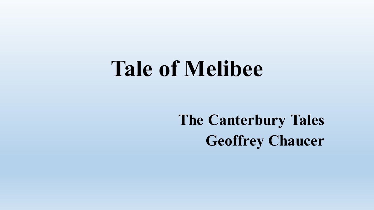 Tale of Melibee (From Geoffrey Chaucer's "The Canterbury Tales ...