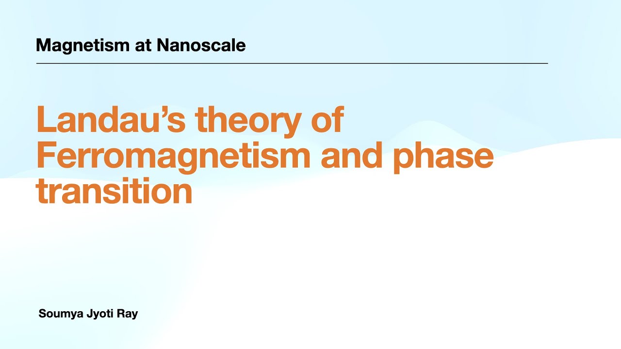 Landau's Theory of Ferromagnetism - YouTube