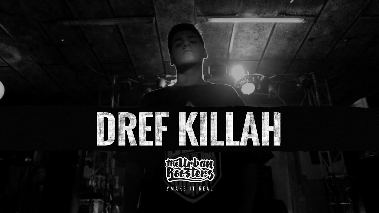 DREF KILLAH freestyle con The Urban Roosters #30 - YouTube