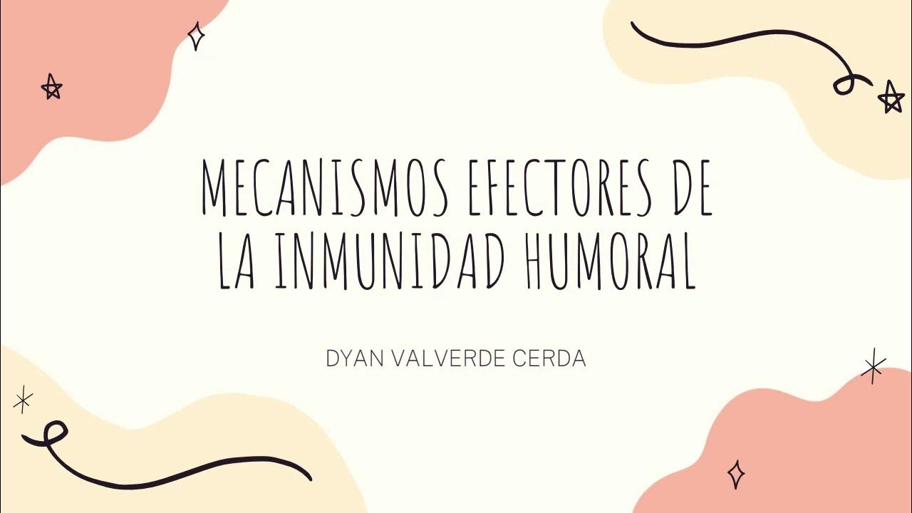 Inmunología - Mecanismos Efectores de la Inmunidad Humoral (Versión Alumno) 1/1 - YouTube