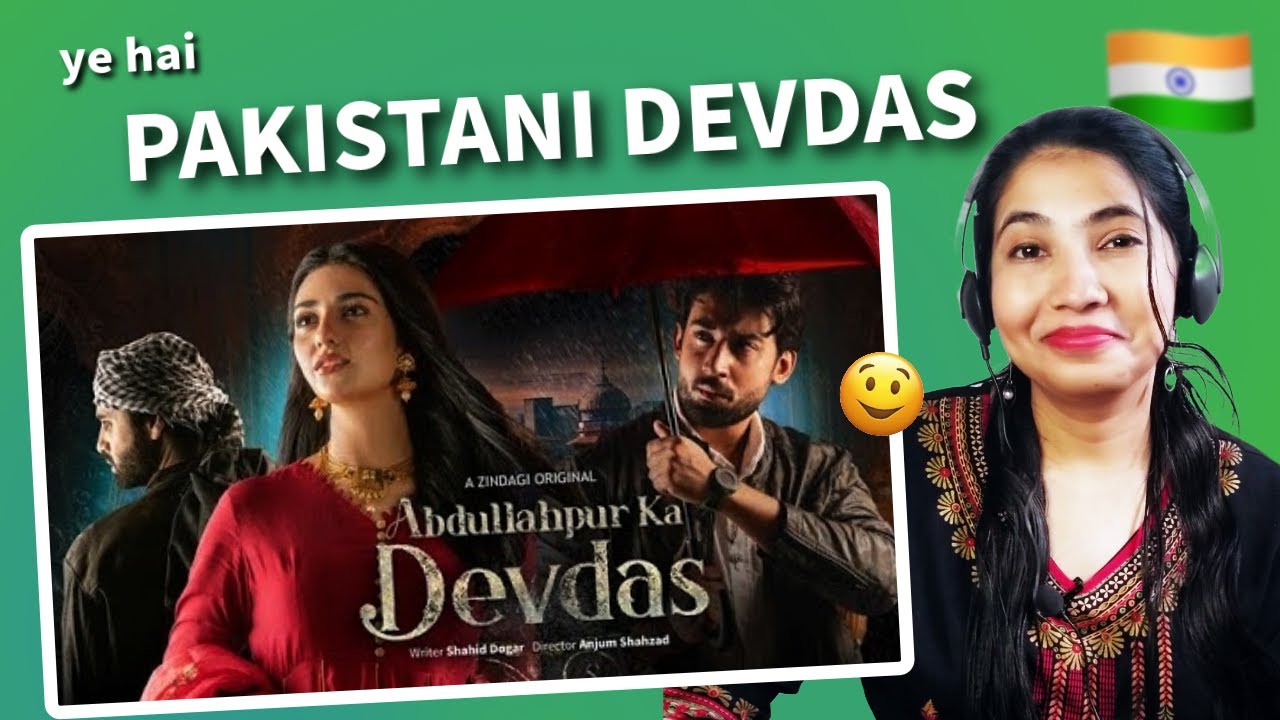 Abdullahpur ka Devdas New Pakistani Drama Trailer | Indian Reaction ...
