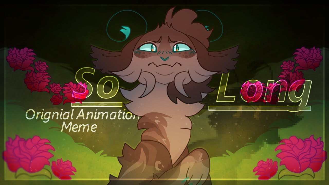 So Long | Original Animation Meme? | Rose's Guilt - YouTube