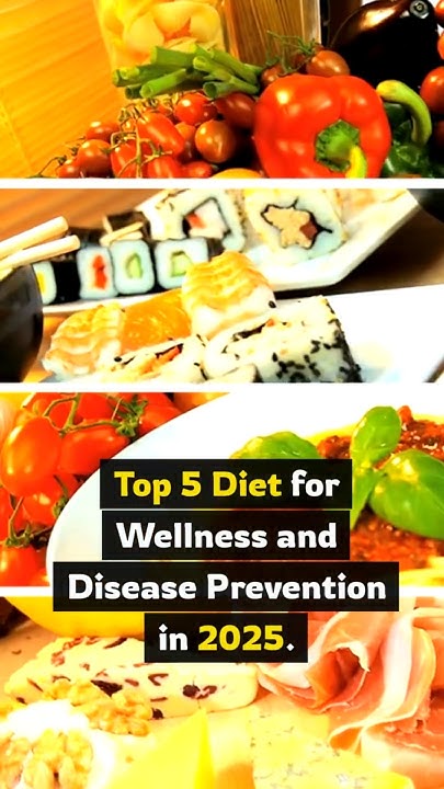 Top 5 Diets for Wellness & Disease Prevention in 2025 🥗🌟 - YouTube