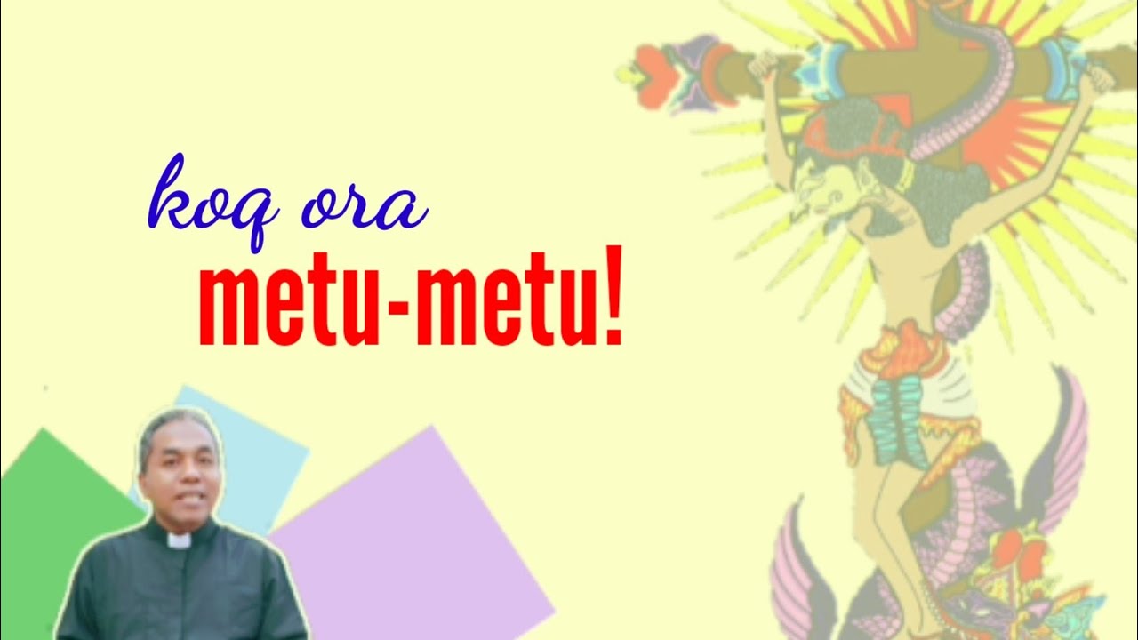 Obat kuat dalam iman | koq ora metu-metu | Renungan basa Jawi Luk 13:1 ...