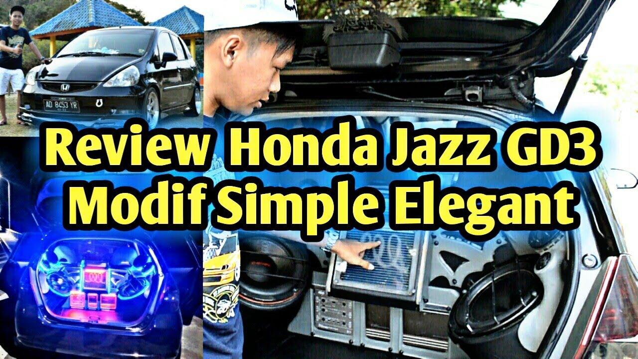 Review Honda Jazz GD3 Modif Simple | Honda Jazz idsi Modifikasi Elegant ...