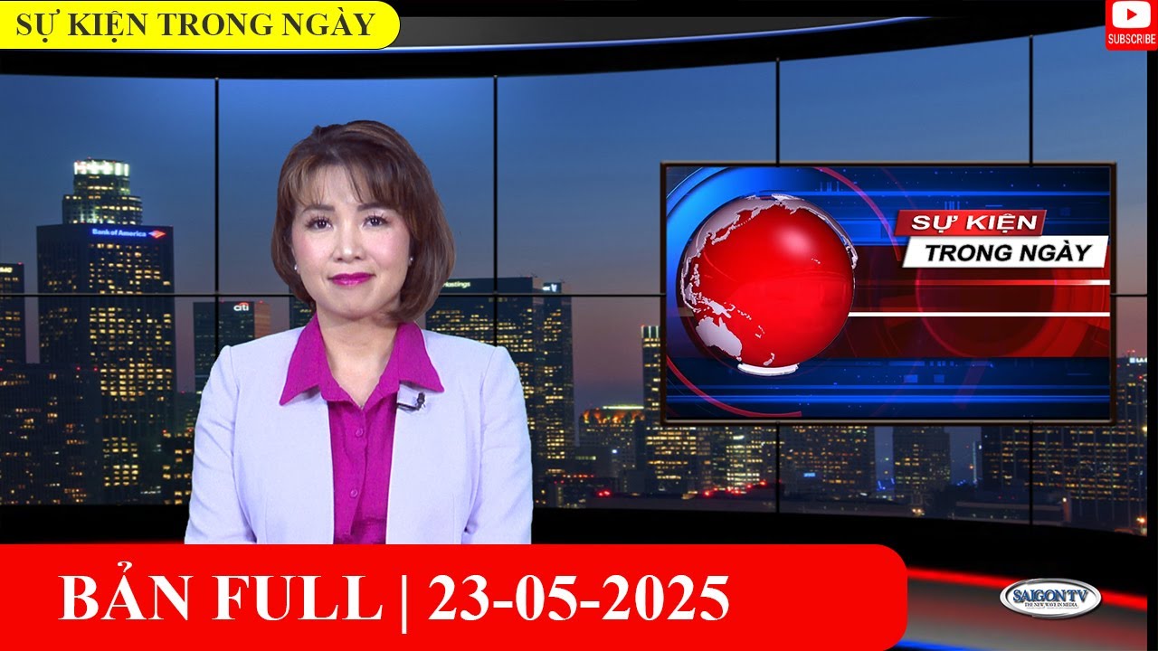 Sự Kiện 23/05/2025 | FULL🔴 - YouTube