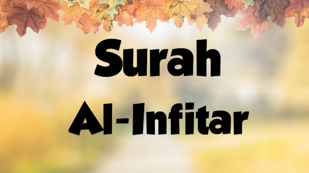 Surah Infitar / Surah Al Infitar - YouTube