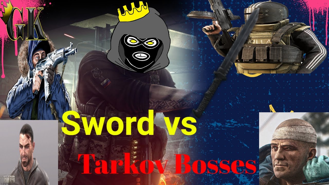Sword VS Tarkov Bosses - YouTube