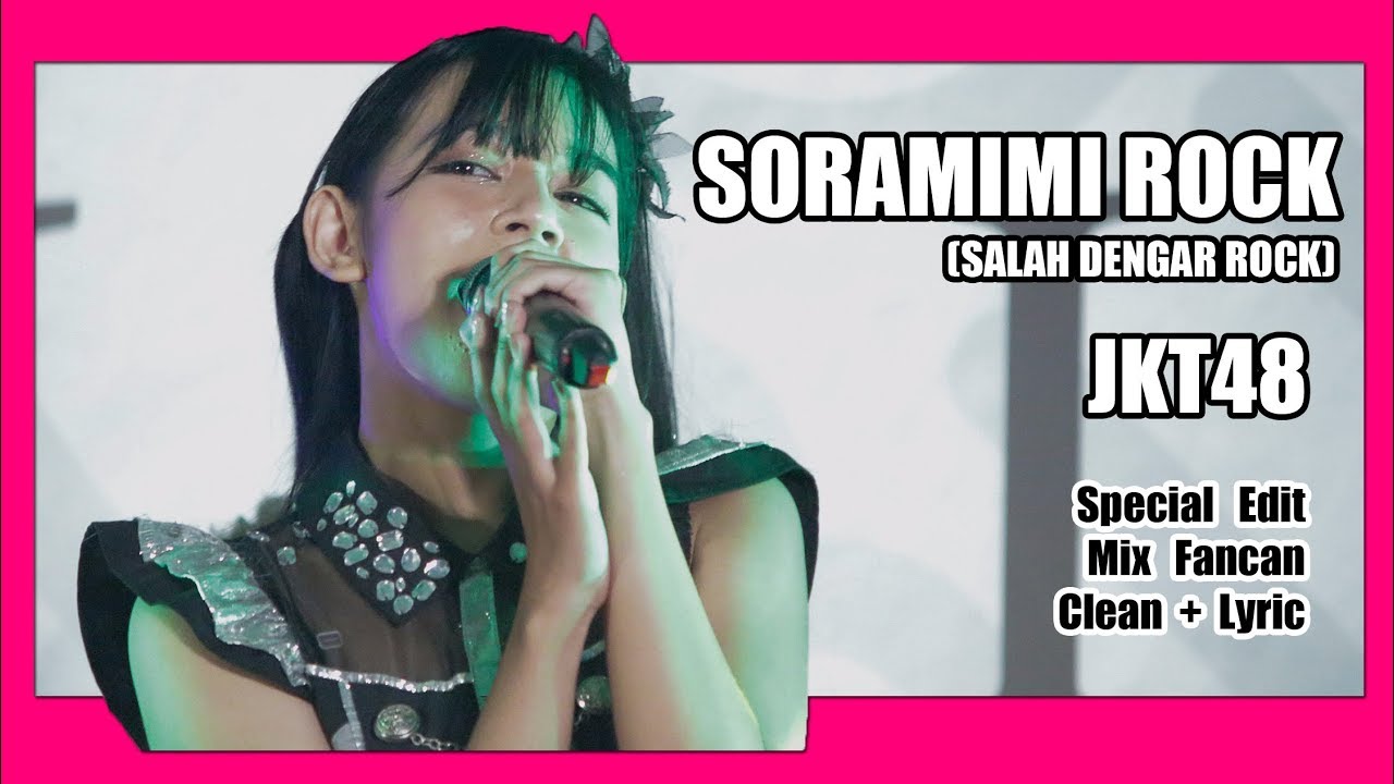 Soramimi Rock - JKT48 [Clean + Lirik] - YouTube