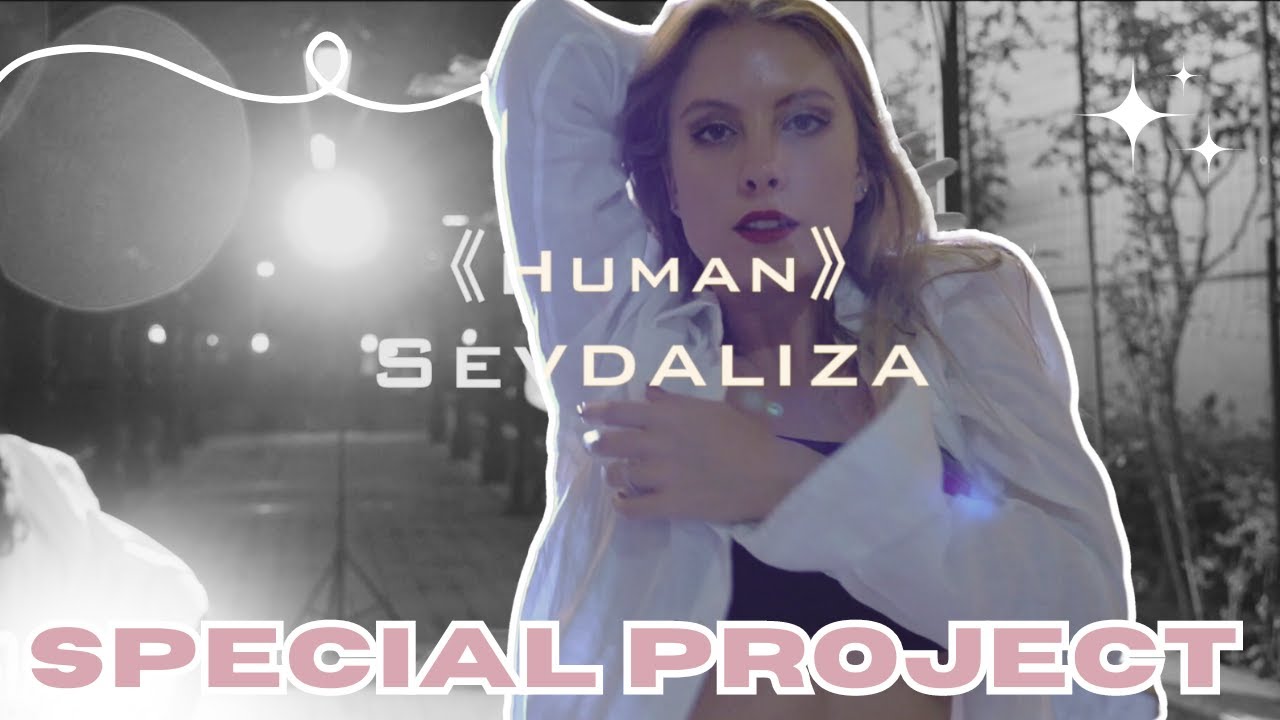HUMAN - Sevdaliza Special | Choreography Project Choreographed by ...