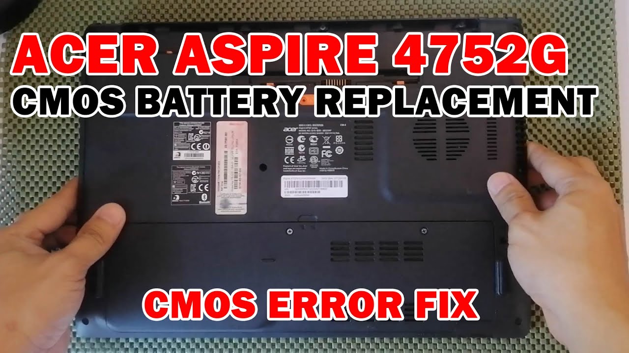 ACER ASPIRE 4752G ALWAYS RESETTING DATE & TIME FIX | ALL MODEL CMOS ...