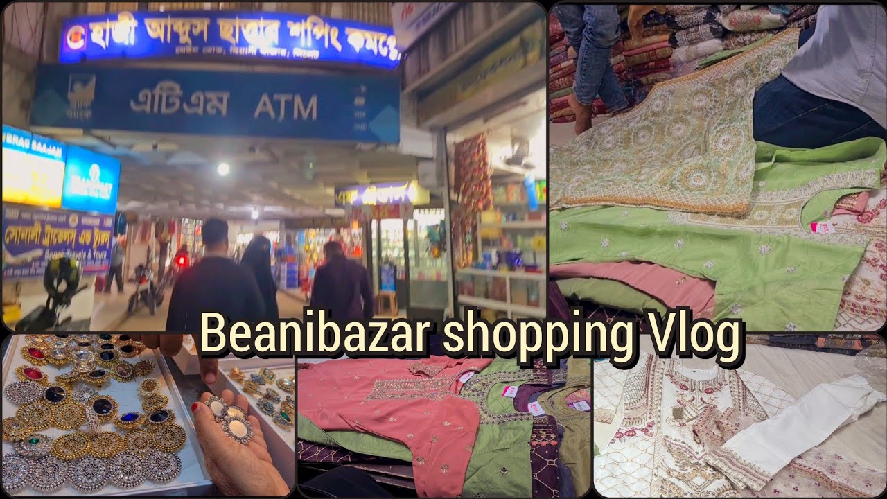 Beanibazar Shopping Vlog | Eid Collection | Daily Vlogs | Recipe ...