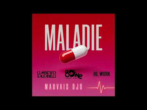 Mauvais Djo - Maladie (8One & Umberto Balzanelli Rework)