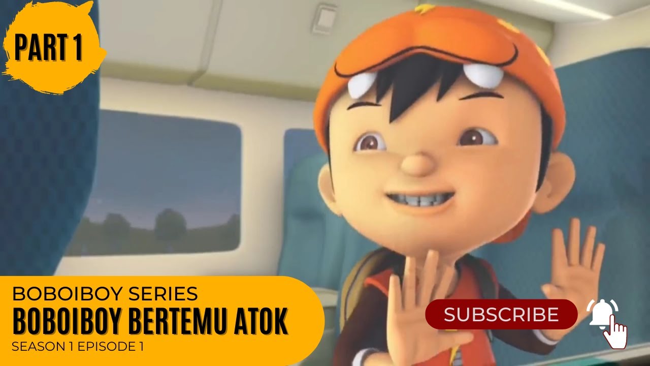 Boboiboy Season 1 || Episode 1 Part 1 | Boboiboy Bertemu Atok | No Zoom ...