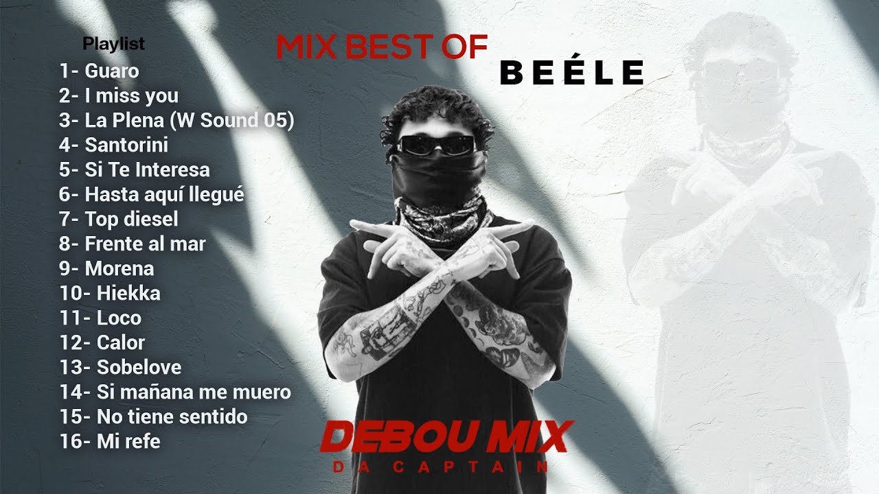 Mix Best Of BEÉLE - EXITOS 2025 By Debou Mix Da Captain (LOCO ...