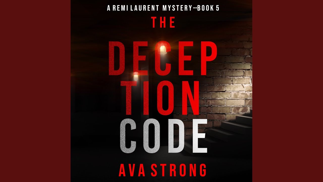 Chapter 29.6 & Chapter 30.1 - The Deception Code (A Remi Laurent Fbi ...