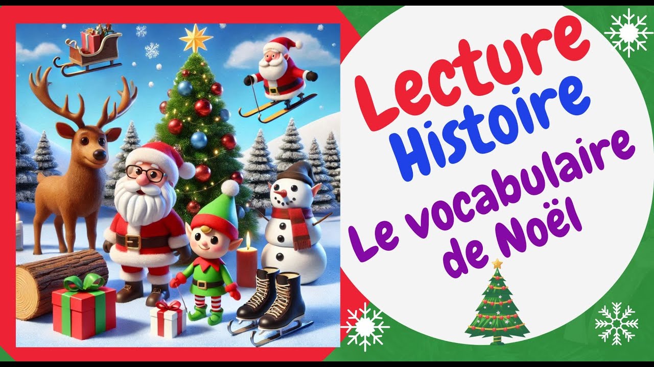 Le Vocabulaire de Noël Histoire et Conte pour enfant pour s'endormir ...