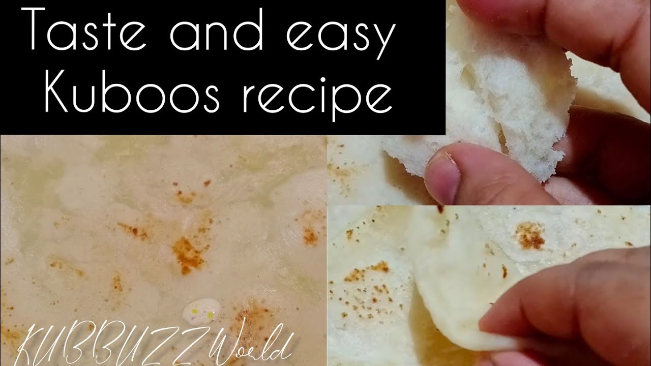 Kuboos Recipe | Arabic pita bread | Soft and Easy | KUBBUZZ World - YouTube
