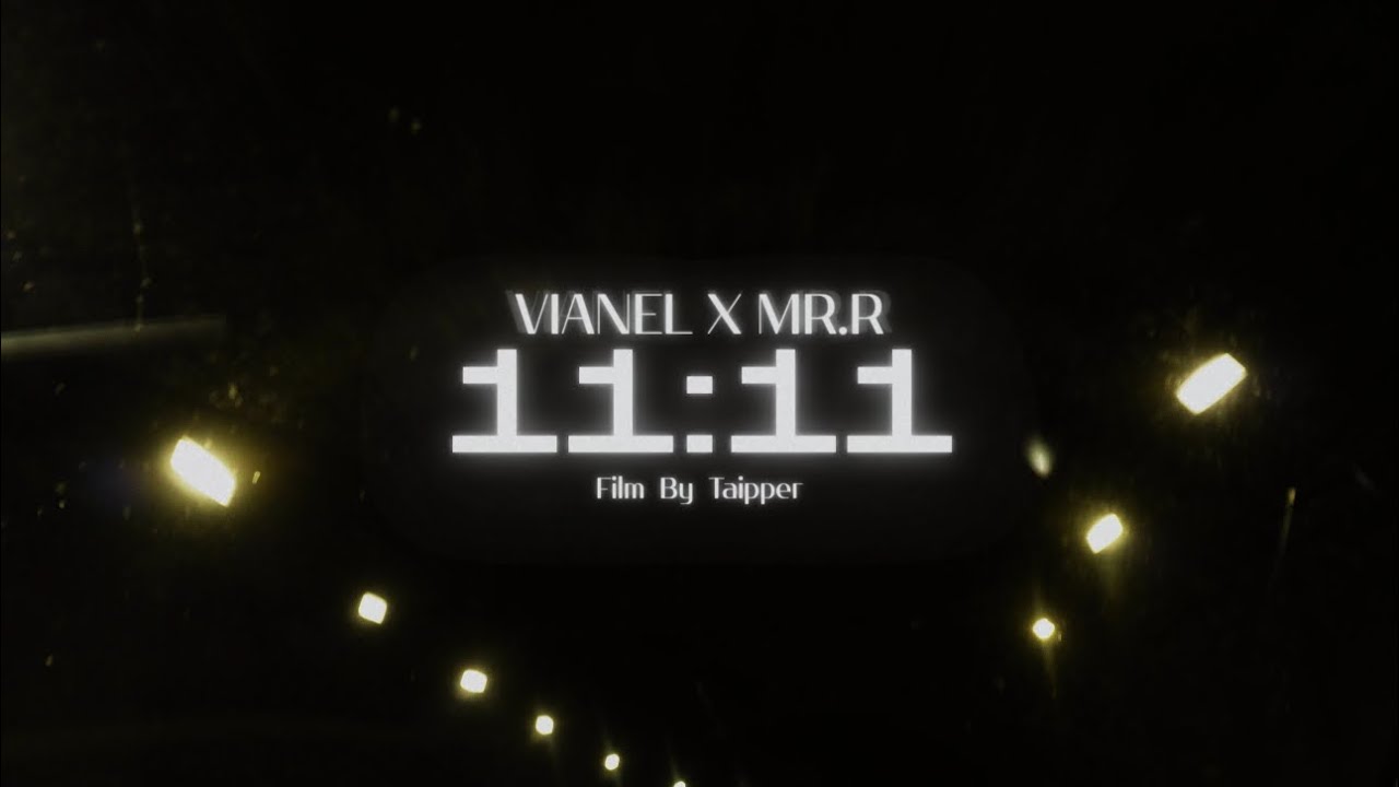 Vianel x Mr R - 11:11 (Video Oficial) - YouTube