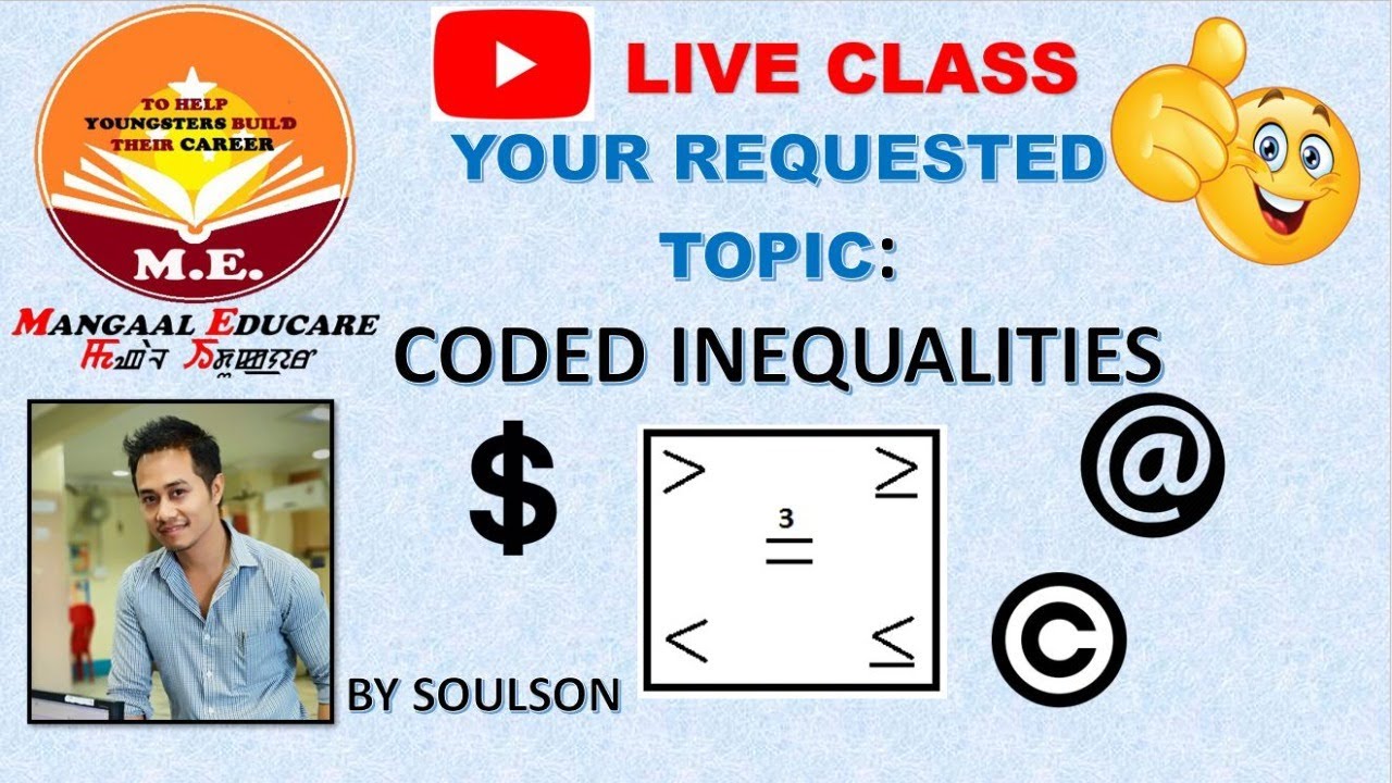 REQUESTED TOPIC | CODED INEQUALITIES REVISION | BY SIR SOULSON - YouTube