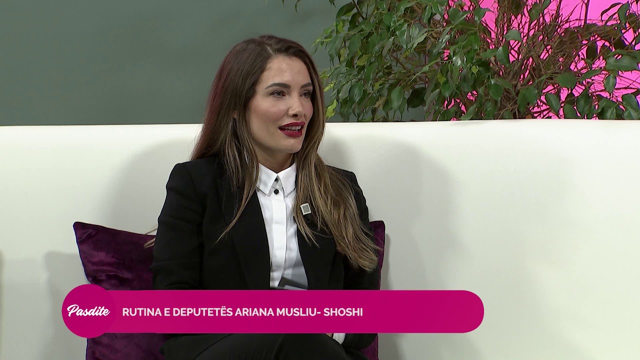 Rutina e deputetës Ariana Musliu Shoshi - YouTube